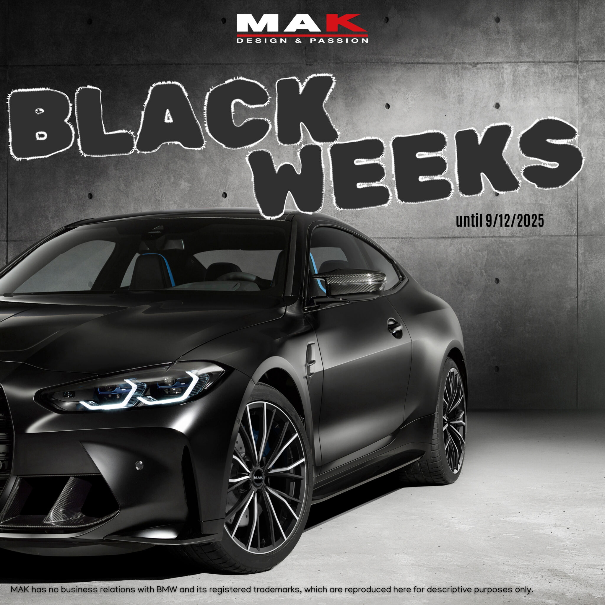 MAK BLACK WEEKS 2025 - MAK NEW